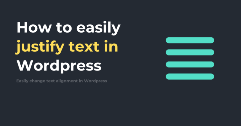 How to Justify Text in WordPress: Mastering Blog Design with Simple ...